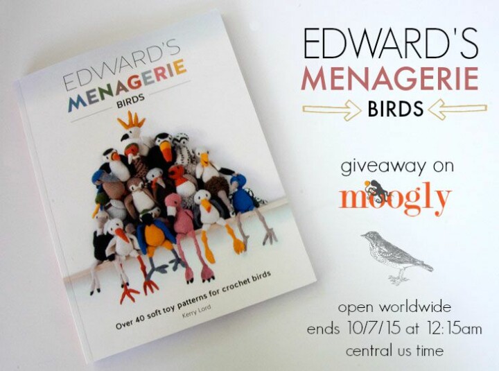 Edward's Menagerie: Birds - #Crochet Book Giveaway!