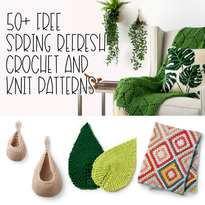 50+ Free Spring Refresh Crochet and Knit Patterns - Moogly