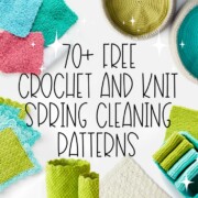 70+ Free Crochet and Knit Spring Cleaning Patterns - moogly