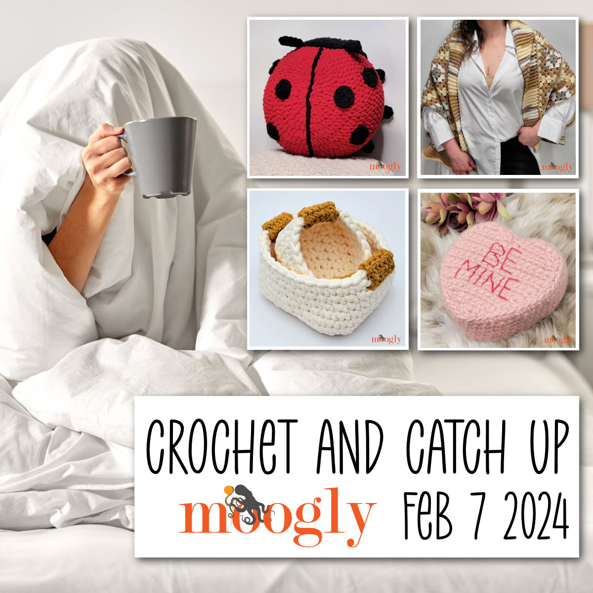 Crochet and Catch Up with Moogly - February 7, 2024