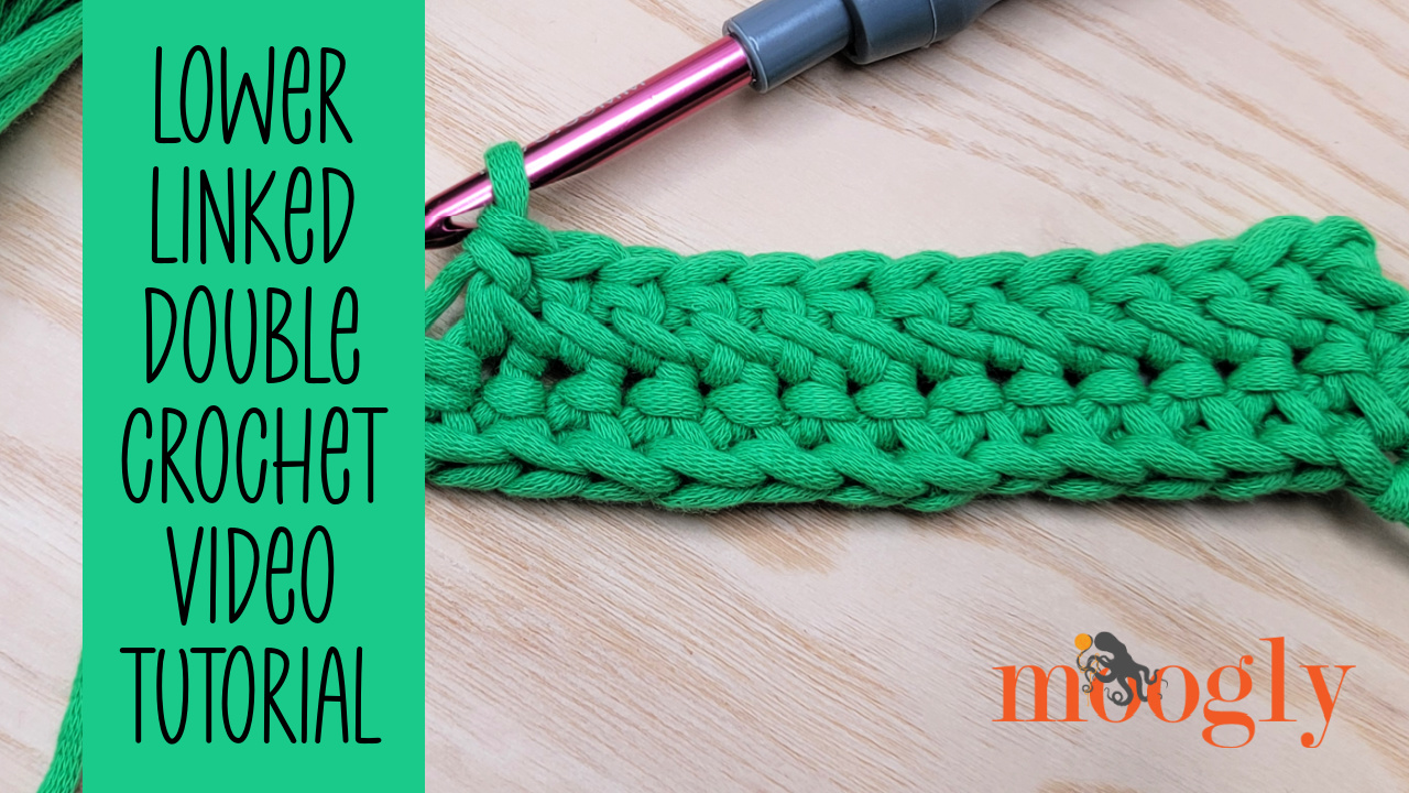 Lower Linked Double Crochet Video Stitch Tutorial - Moogly